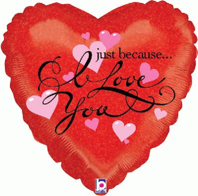 Just because I Love You Balloon – Amaryllis Floral Design